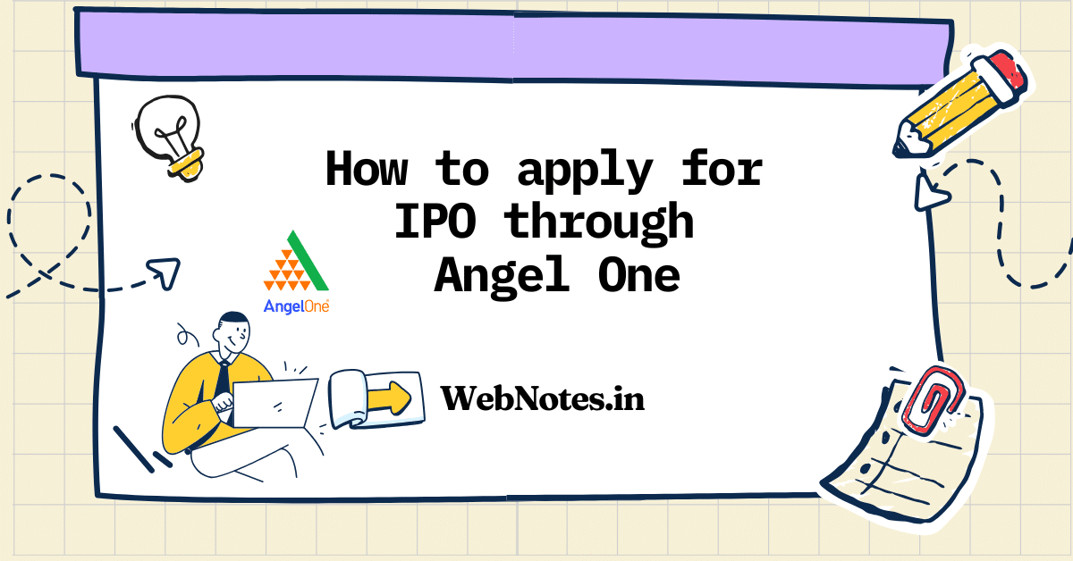 How to apply for IPO through Angel One • webnotes.in